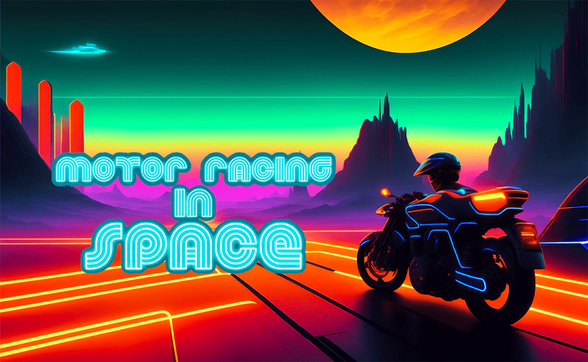 Motor Racing In Space Games 🎮 Play Online for Free!